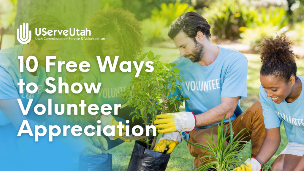 10 Free Ways to Show Volunteer Appreciation | UServeUtah